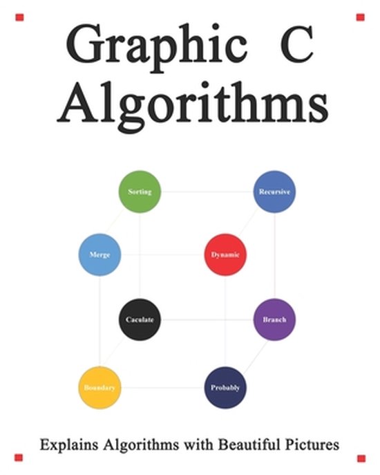 Graphic C Algorithms: Algorithms for C Beginner Easy and Fast Graphic ...
