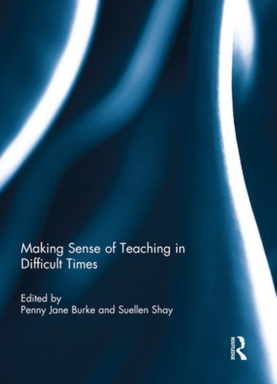 Making Sense of Teaching in Difficult Times (ebook) | 9781317290315 ...
