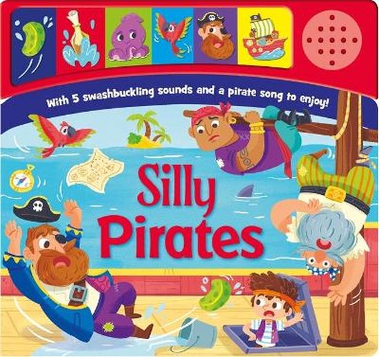 Happy Sounds- Silly Pirates, Igloo Books | 9781789051094 | Boeken | bol.com