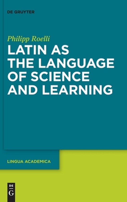 Latin as the Language of Science and Learning | 9783110745757 | Philipp ...