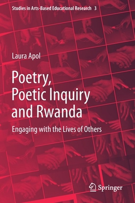 Poetry, Poetic Inquiry and Rwanda | 9783030565640 | Laura Apol | Boeken ...