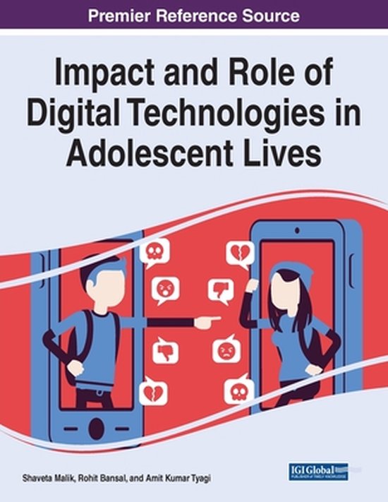 Impact and Role of Digital Technologies in Adolescent Lives ...