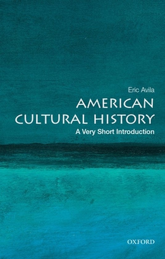 American Cultural History: A Very Short Introduction, Eric Avila ...