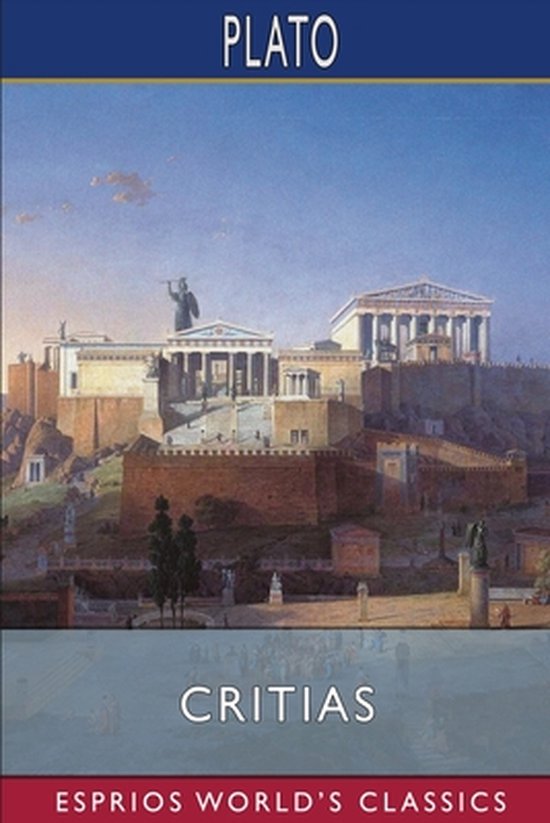 Critias (Esprios Classics), Plato | 9781006310409 | Boeken | bol.com