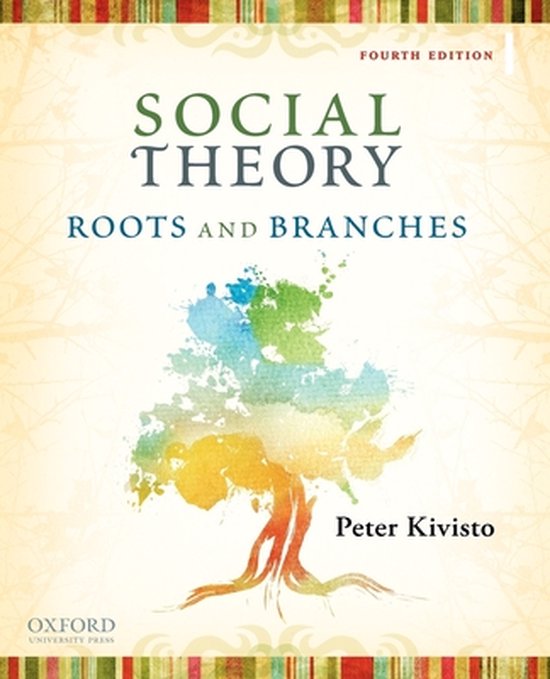 Social Theory Social Theory: Roots And Branches Roots And Branches ...