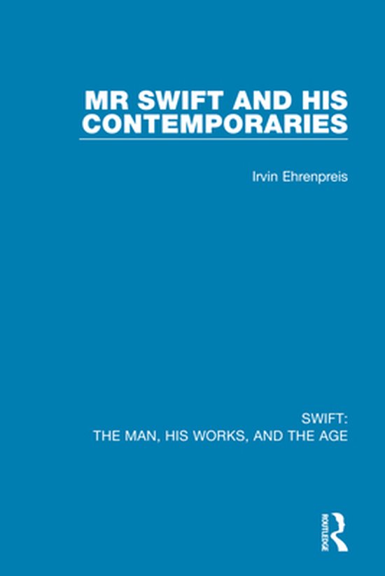 Mr Swift and his Contemporaries | 9780367712440 | Irvin Ehrenpreis ...