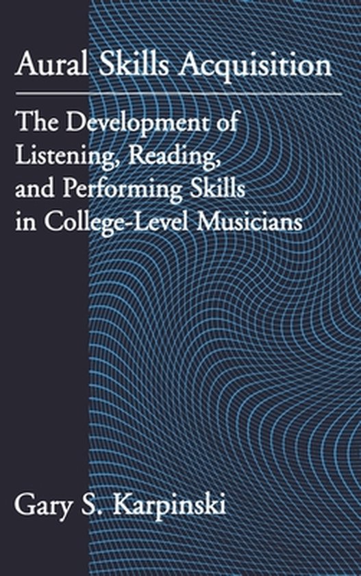 Aural Skills Acquisition The Development | 9780195117851 | Gary ...