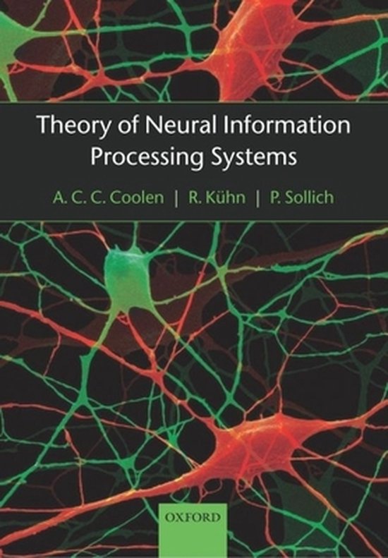 Theory of Neural Information Processing Systems | 9780198530244 | A.C.C ...