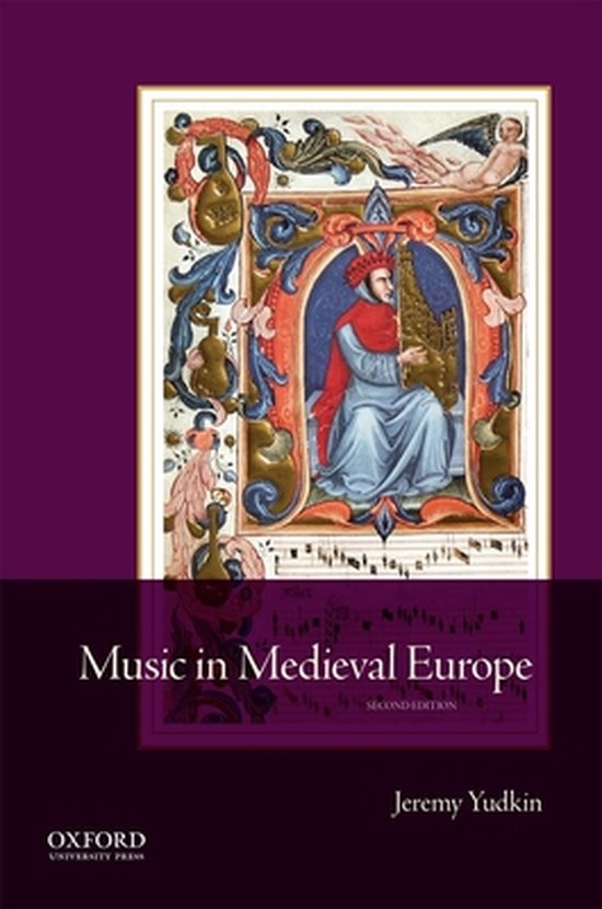 Music in Medieval Europe, Jeremy Yudkin | 9780190206123 | Boeken | bol