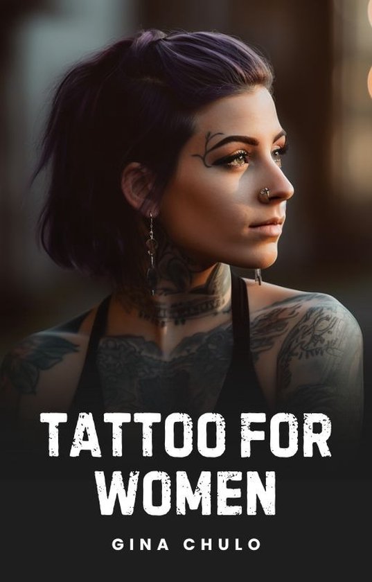 Tattoo For Women (ebook), GINA CHULO | 1230007929045 | Boeken | bol