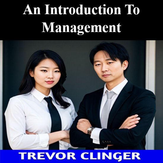 Introduction to Management, An, Trevor Clinger | 9798882469473 | Boeken ...