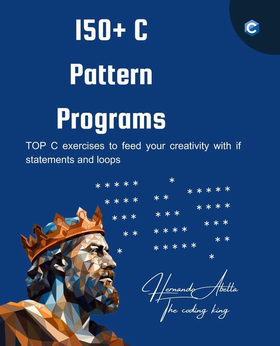 150+ C Pattern Programs (ebook), Hernando Abella | 9798227646378 | Boeken | bol