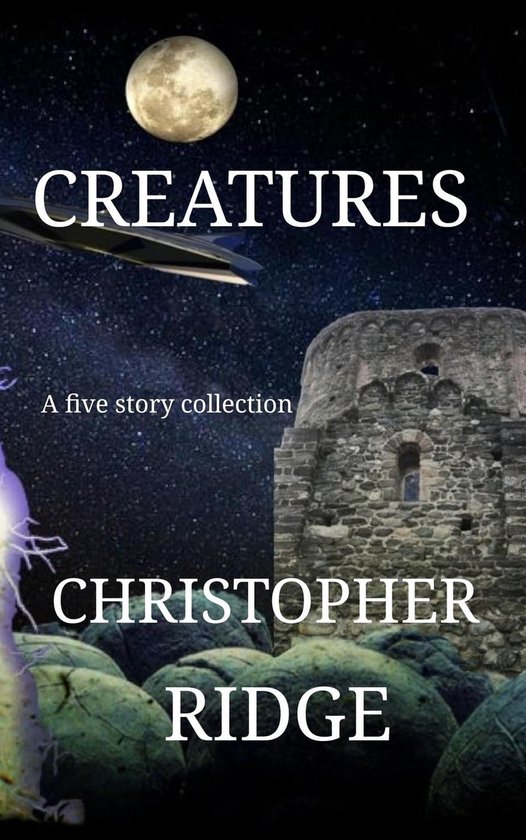 Creatures (ebook), Christopher Ridge | 9798215218051 | Boeken | bol