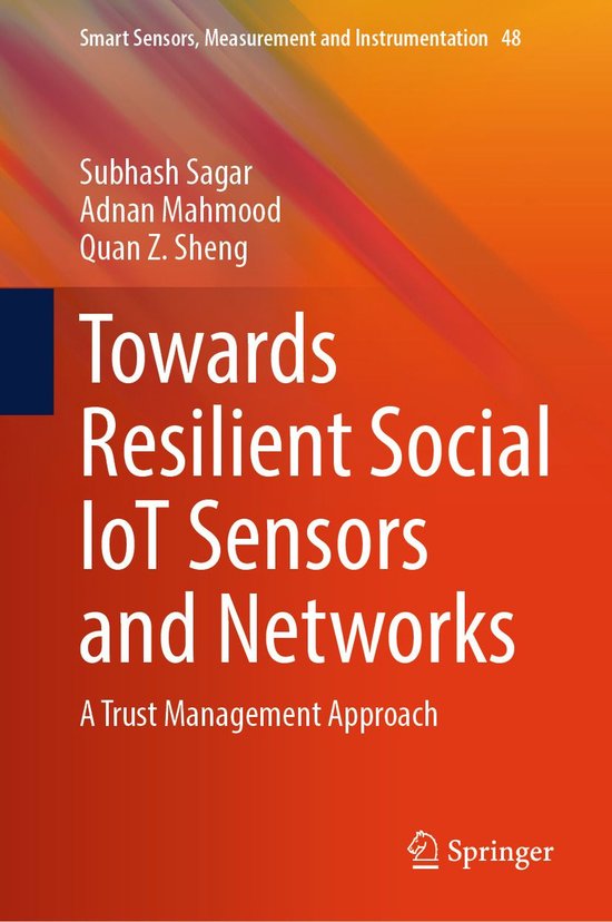 Smart Sensors, Measurement and Instrumentation 48 - Towards Resilient Social IoT... | bol