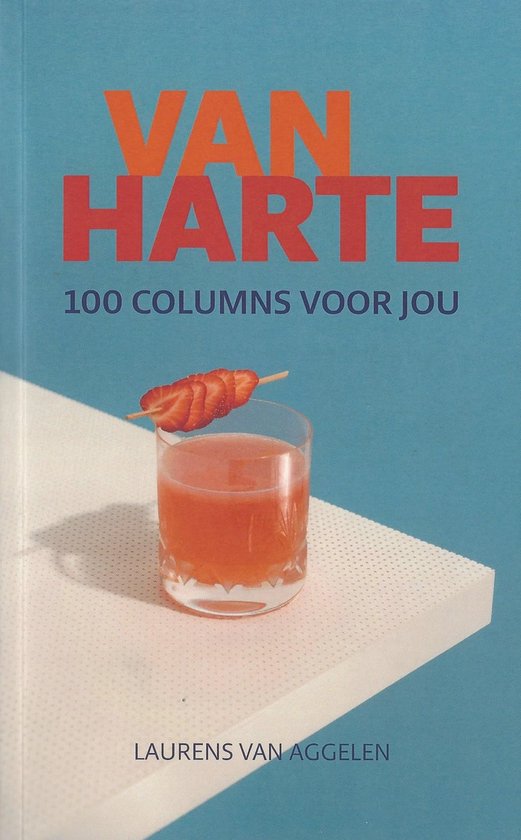 Van harte, Laurens van Aggelen | 9789079763849 | Boeken | bol