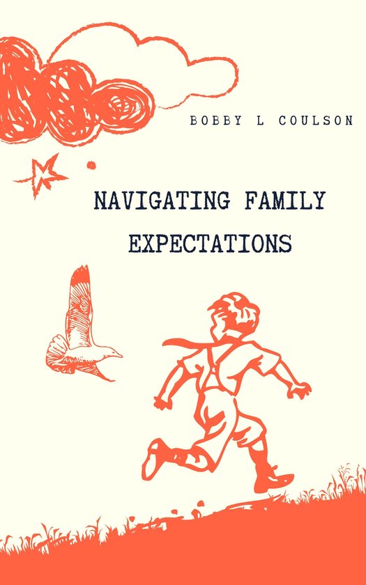 Navigating Family Expectations (ebook), Bobby L Coulson | 1230007948831 | Boeken | bol