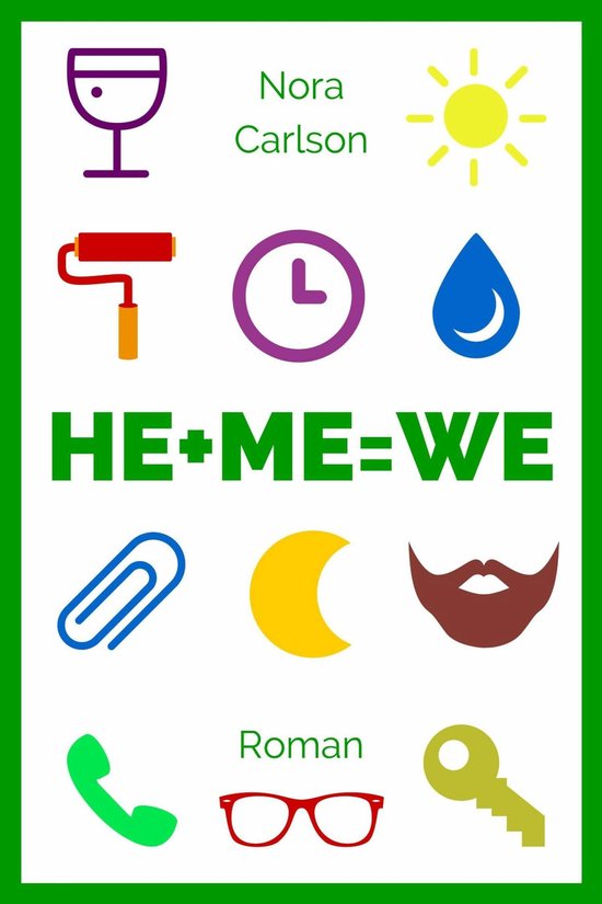 HE + ME = WE 1 - HE + ME = WE (ebook), Nora Carlson | 9783739426167 ...