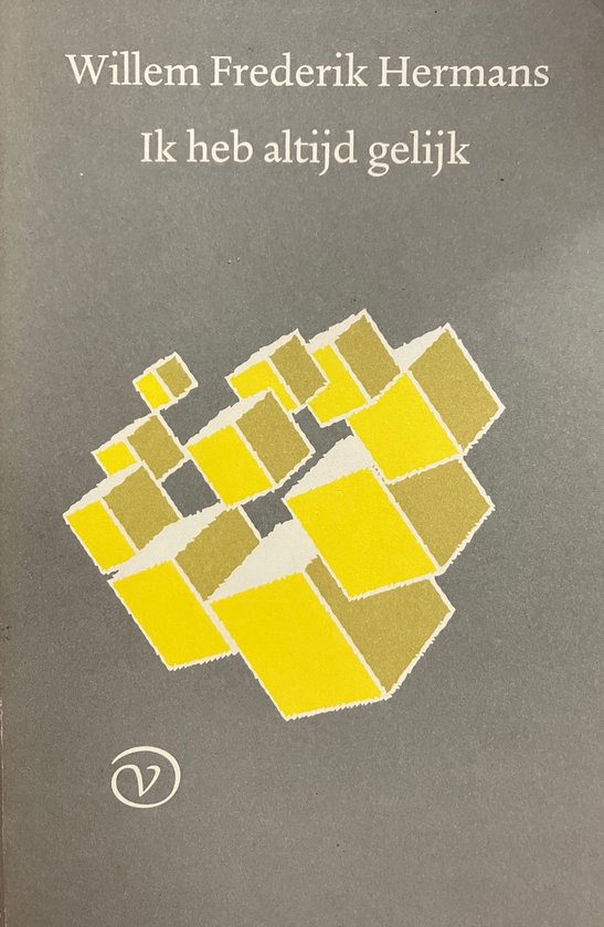 Ik Heb Altijd Gelijk, Willem Frederik Hermans | 9789028200715 | Boeken | bol