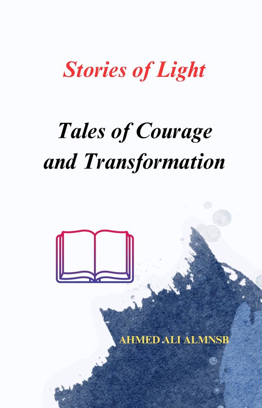 Stories Of Light (ebook), AHMED ALMNSB | 1230008046536 | Livres | bol