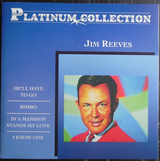 Jim Reeves - Platinum collection, Jim Reeves | Muziek | bol