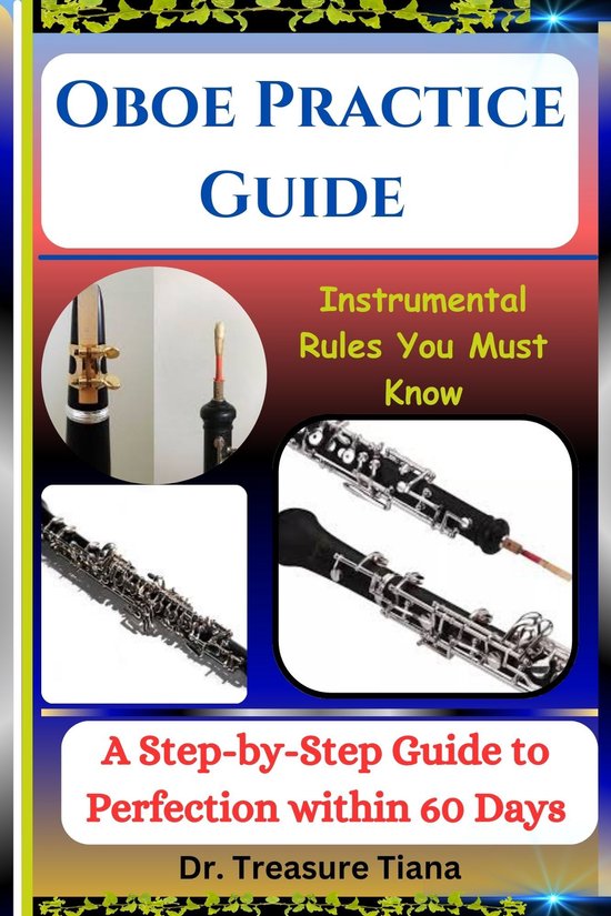 Oboe Practice Guide (ebook), Dr. Treasure Tiana | 1230008217745 ...