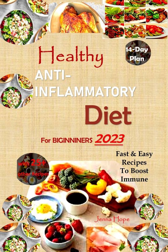 Healthy ANTI-INFLAMMATORY Diet for Beginners 2023 (ebook), Jenna Hope | 1230006006211... | bol