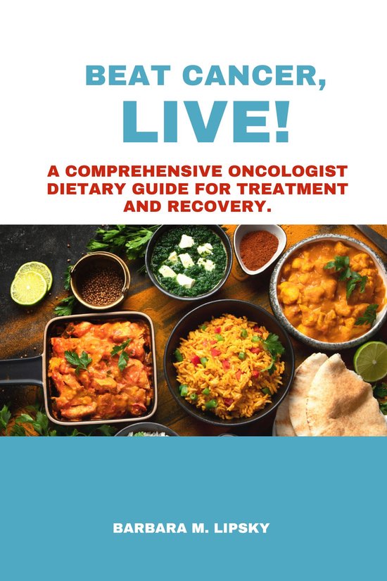 Beat Cancer, Live! (ebook), Barbara M. Lipsky | 1230006463793 | Boeken ...