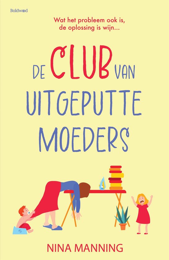 De club van uitgeputte moeders (ebook), Nina Manning | 9789044395037 ...