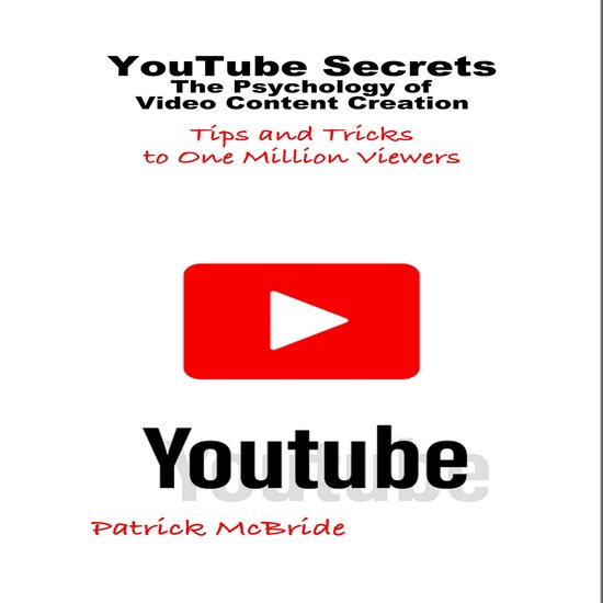 YouTube Secrets, Patrick Mcbride | 9798882235511 | Boeken | bol