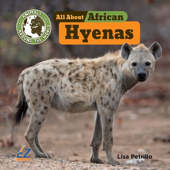 All About African Hyenas (ebook), EZ Readers | 9781545758854 | Boeken | bol