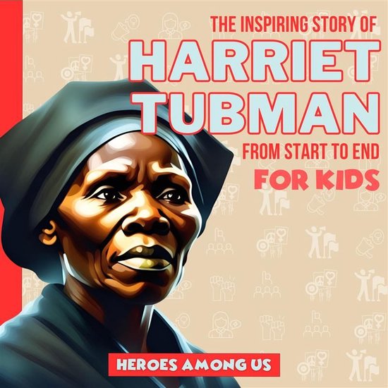 Harriet Tubman (ebook), Heroes Us Among | 9791223054635 | Boeken | bol