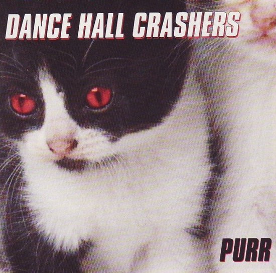 Dance Hall Crashers - Purr (CD), Dance Hall Crashers | CD (album) | Muziek | bol