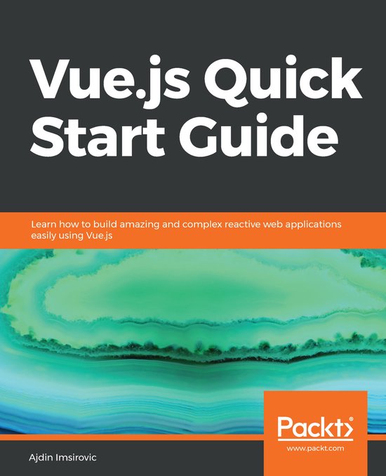 Vue.js Quick Start Guide | 9781789344103 | Ajdin Imsirovic | Boeken | bol
