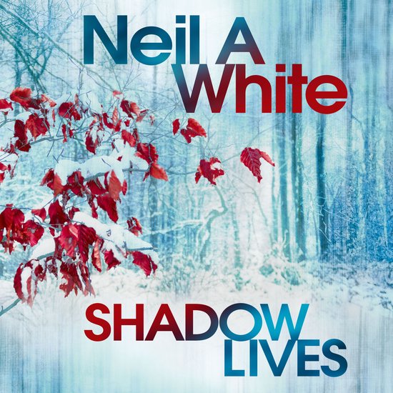 Shadow Lives, Neil A White | 9781786585141 | Boeken | bol