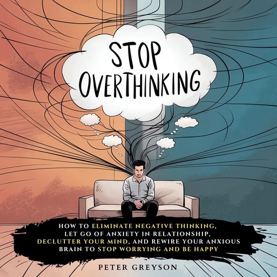 Stop Overthinking, Peter Greyson | 9798875150326 | Boeken | bol