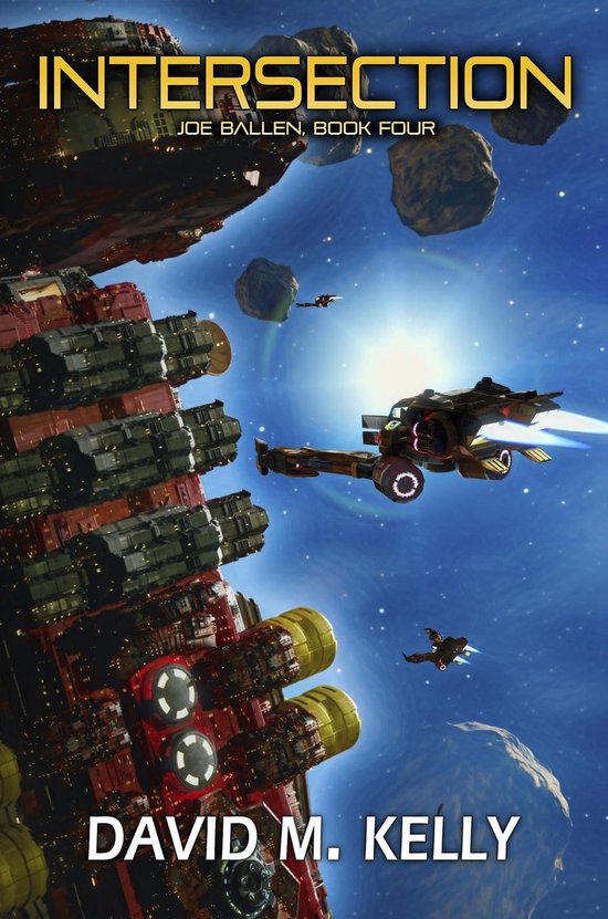 Joe Ballen 4 - Intersection: Joe Ballen, Book Four (ebook), David M. Kelly |... | bol