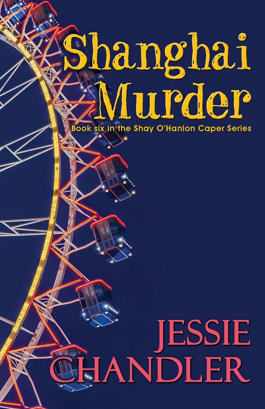 Shanghai Murder (ebook), Jessie Chandler | 9781642476248 | Boeken | bol