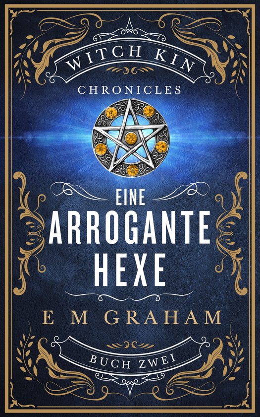 Witch Kin Chronicles (Deutsche Übersetzung) 2 - Eine Arrogante Hexe ...