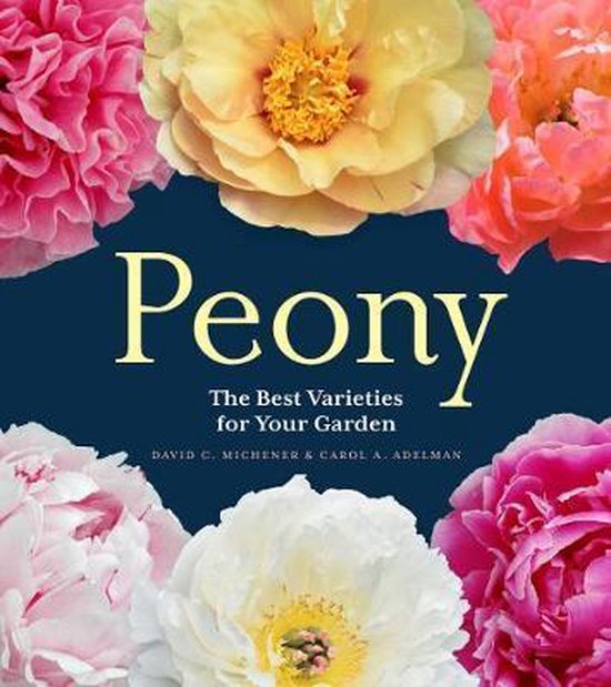Peony, Carol A. Adelman | 9781604695205 | Boeken | bol