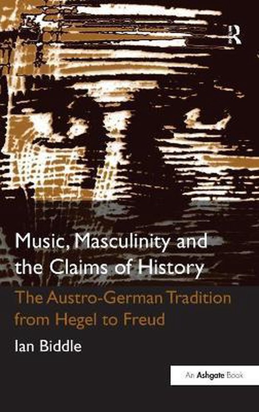 Music, Masculinity and the Claims of History, Dr Ian Biddle ...
