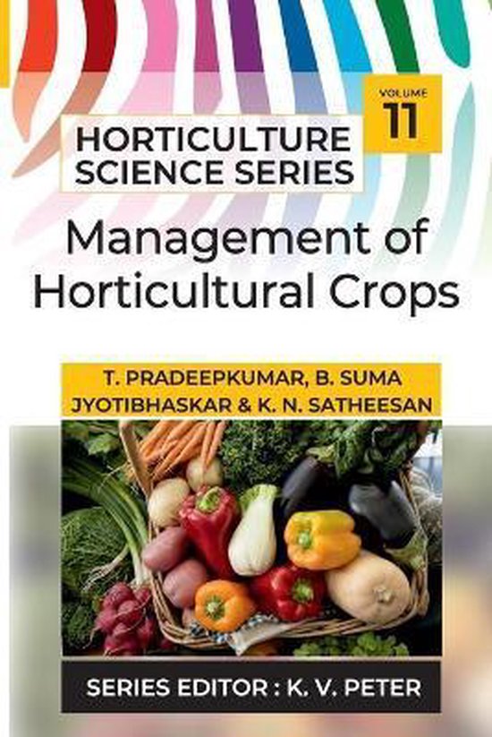 Horticulture Science- Management Of Horticultural Crops, T Pradeep Kumar |... | bol