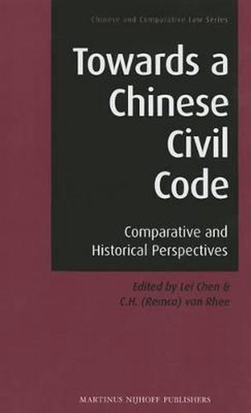 Chinese and Comparative Law- Towards a Chinese Civil Code ...