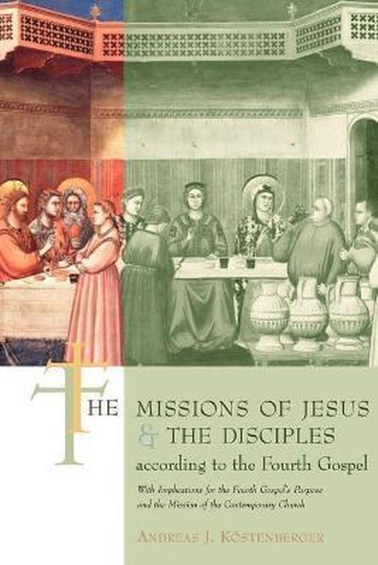 Missions Of Jesus And The Disciples According To The Fourth ...