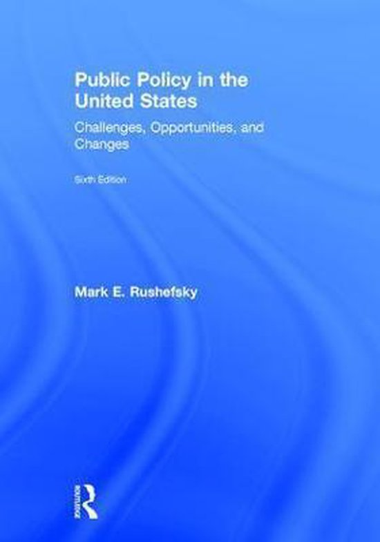 Public Policy in the United States, Mark Rushefsky | 9781138686038 ...