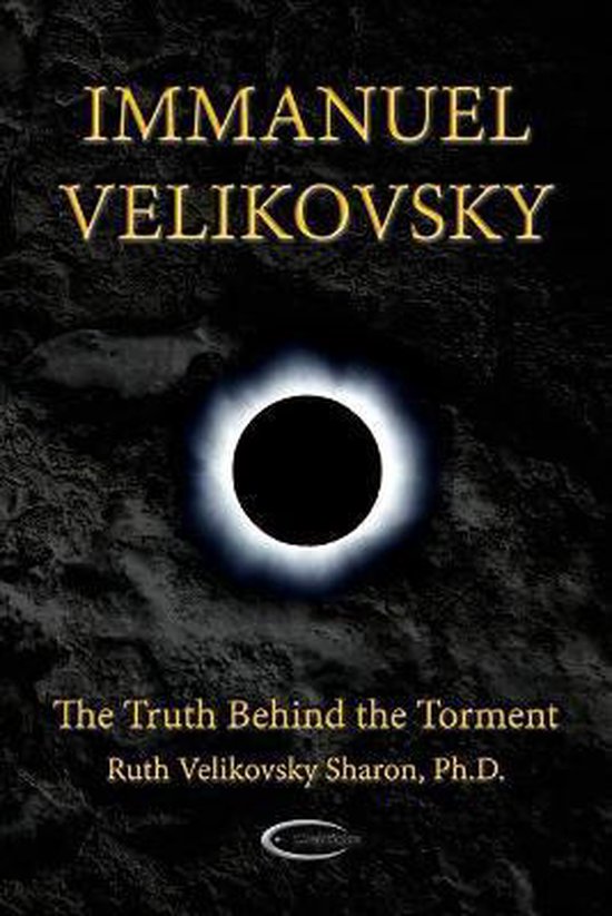 Immanuel Velikovsky - The Truth Behind The Torment, Ruth Velikovsky ...