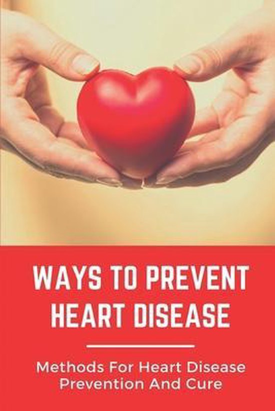 Ways To Prevent Heart Disease Vivian Ueki 9798542829043 Boeken