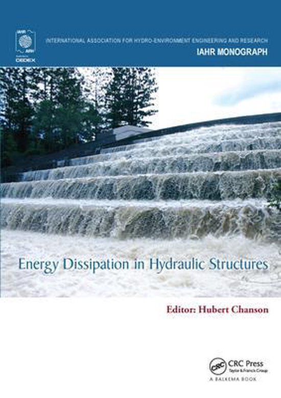Energy Dissipation in Hydraulic Structures | 9780367575731 | Boeken ...