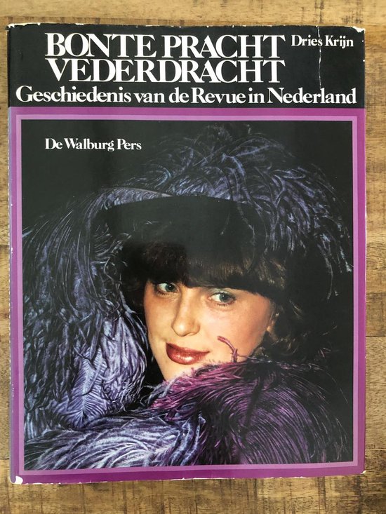 Bonte pracht vederdracht, Dries Krijn | 9789060114759 | Boeken | bol