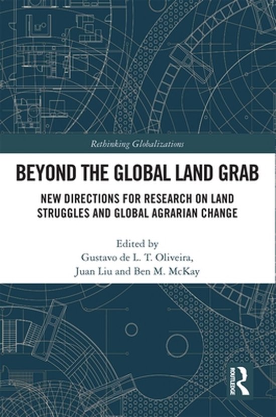 Rethinking Globalizations - Beyond the Global Land Grab (ebook ...