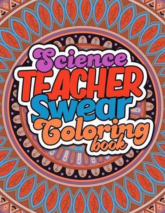 Science Teacher Swear Coloring Book, The Creative Fun | 9798461607913 ...